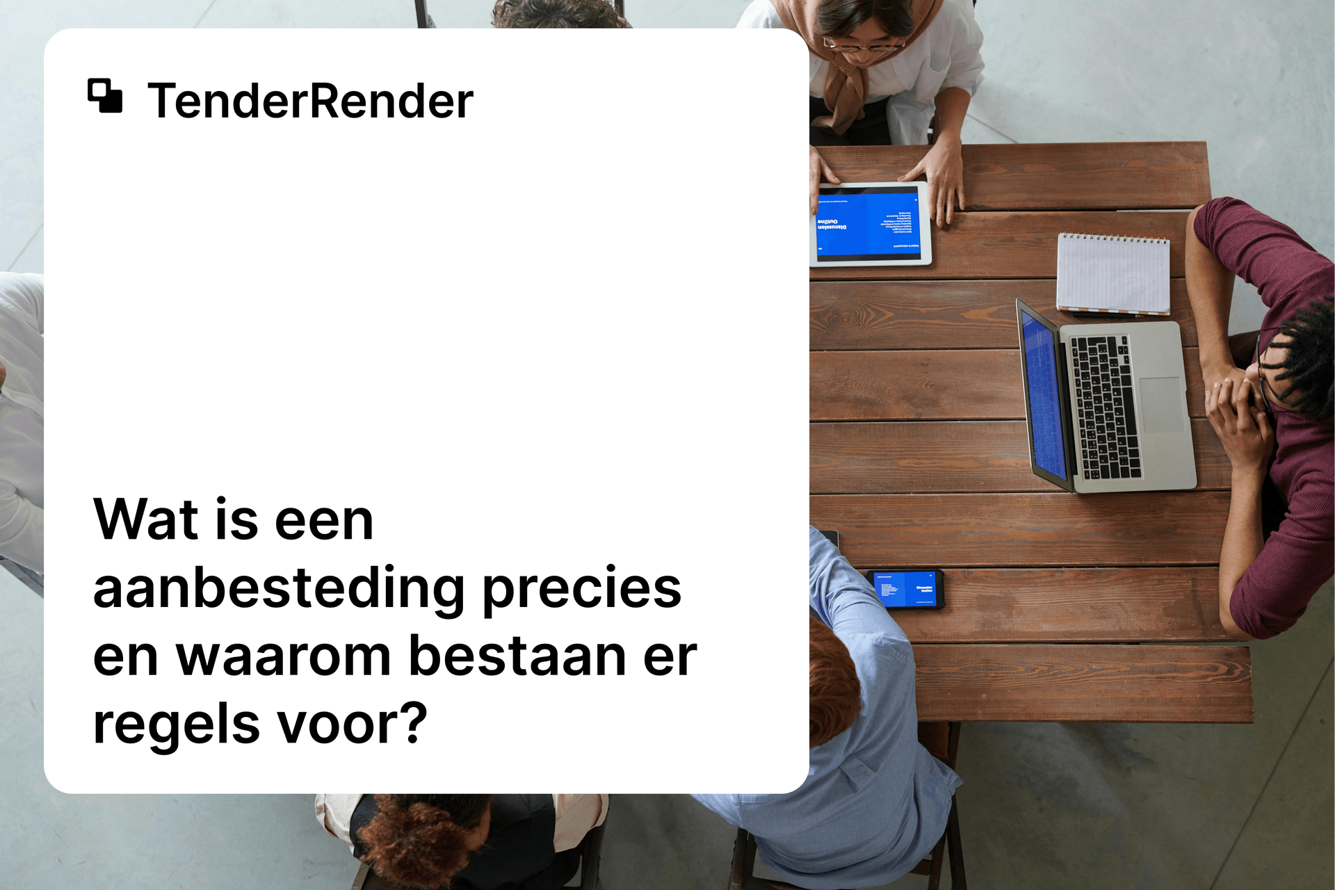 Wat is een Aanbesteding? De Complete Gids met Regels